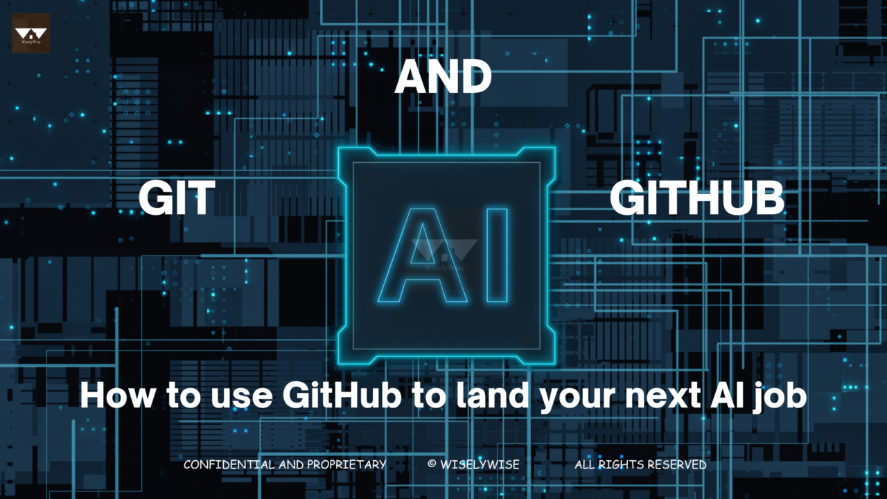 How to use Github to land your next AI Job - WiselyWise